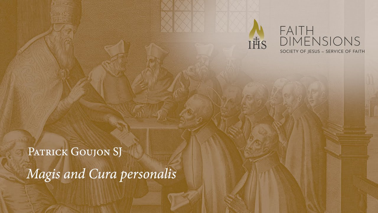 CIS2025 Patrick Goujon SJ - Magis et Cura personalis - Jesuit Formation